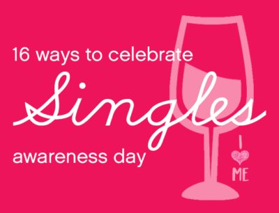 16 Ways to Celebrate Singles Awareness Day - Custom Ink