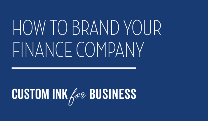 How to Brand Your Finance Company - Custom Ink