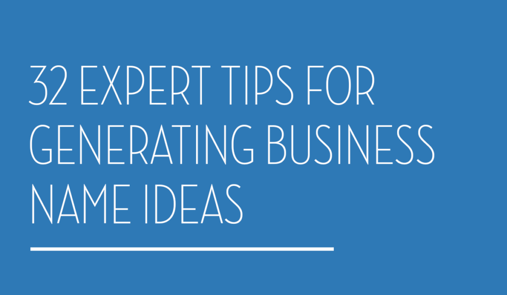 32 Expert Tips for Generating Business Name Ideas - Custom Ink