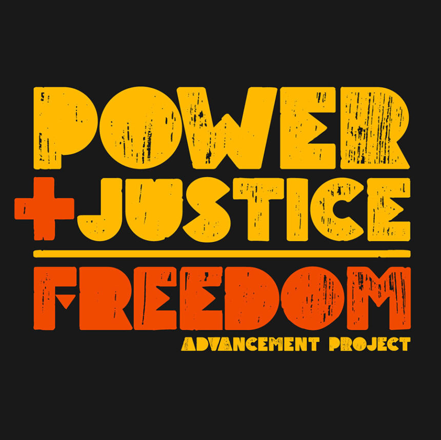 Power + Justice = Freedom: About Advancement Project National Office ...